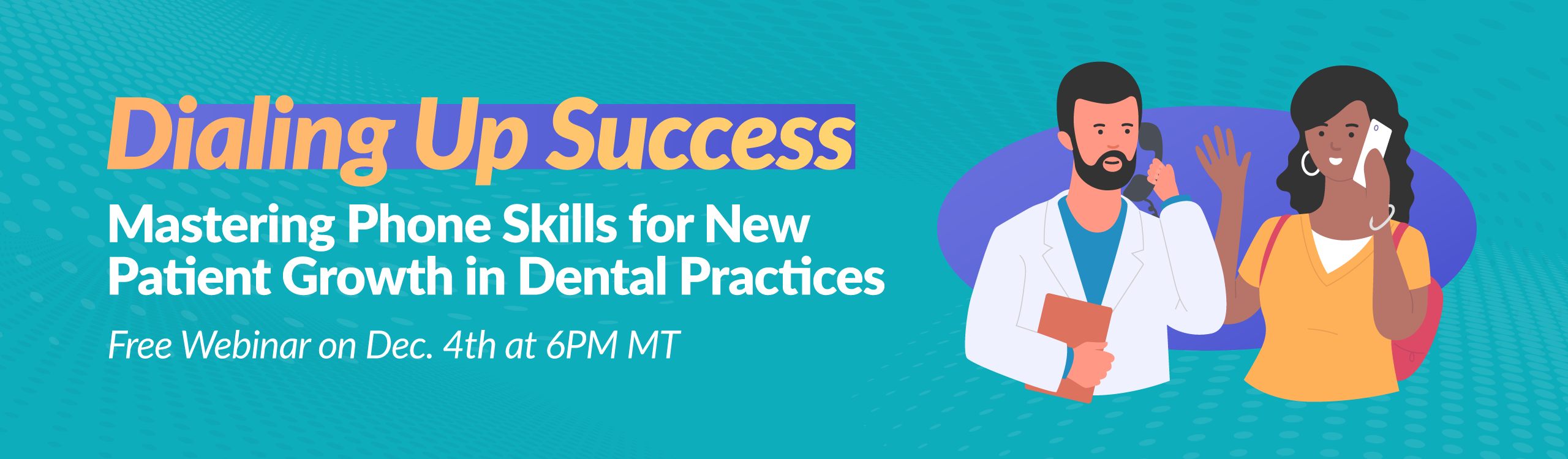 Free Webinar on Dec. 4: Dialing Up Success